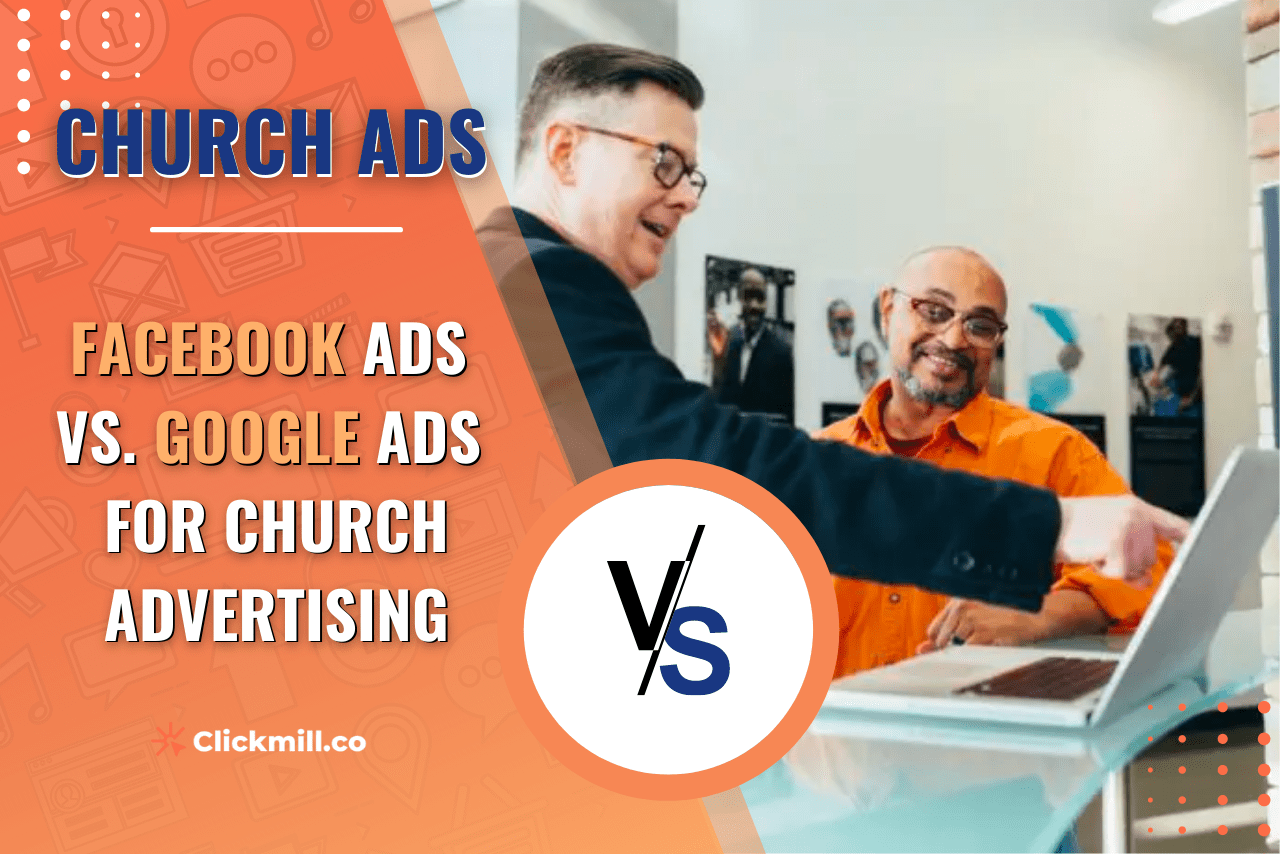 Church Ads: Facebook Ads Vs. Google Ads For Churches [2025]
